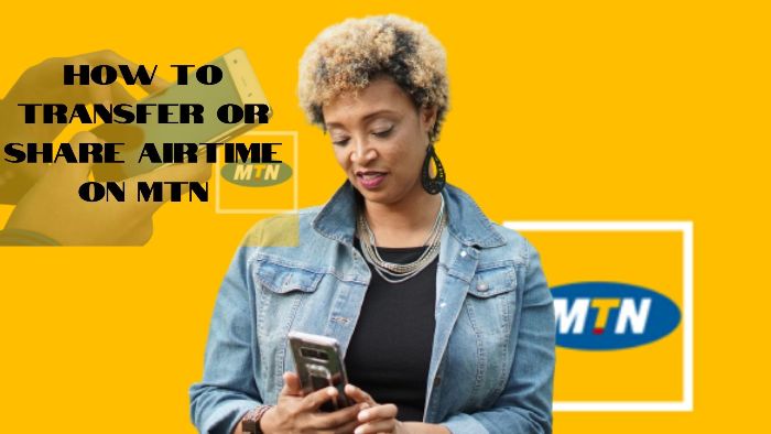 How to Transfer or Share Airtime on MTN